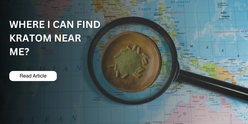 Kratom Near Me: Should You Buy Kratom in Stores