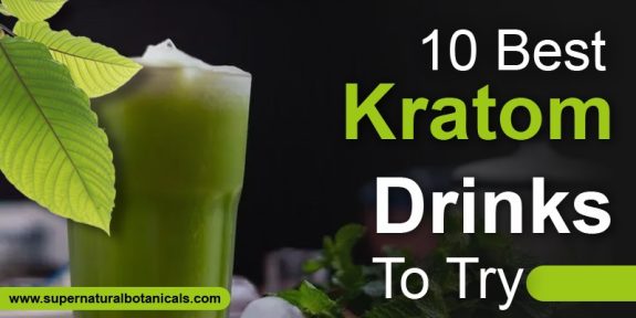 10 Best Kratom Drinks To Try | Supernatural Botanicals